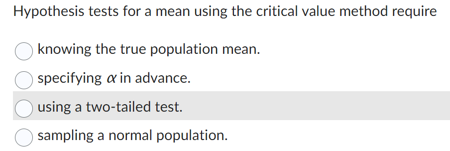 Solved Hypothesis tests for a mean using the critical value | Chegg.com