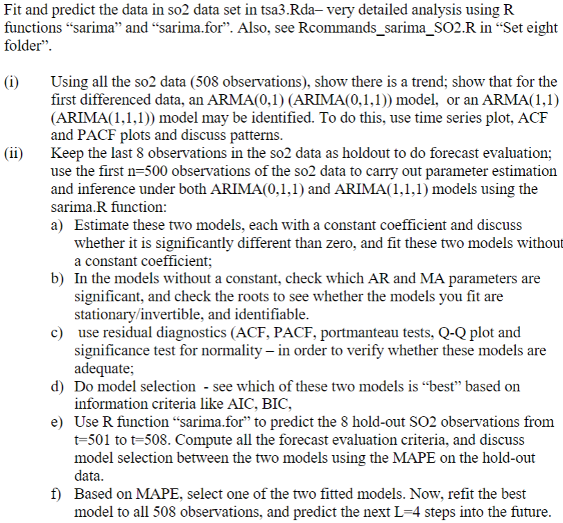 Fit and predict the data in so2 data set in tsa3.Rda– | Chegg.com