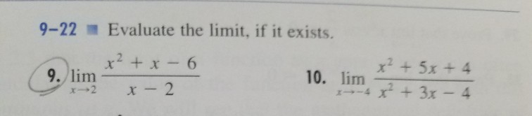 Solved 9-22 – Evaluate the limit, if it exists. x2 + x - 6 | Chegg.com