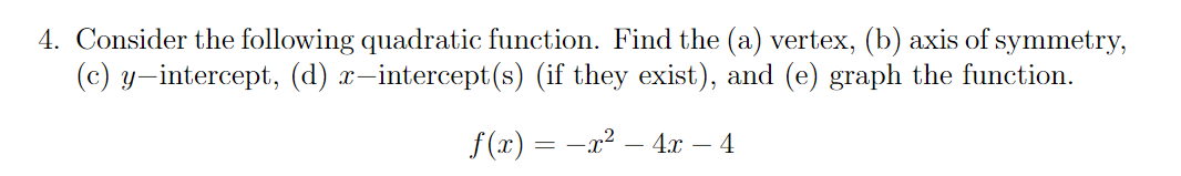 Solved 4. Consider the following quadratic function. Find | Chegg.com