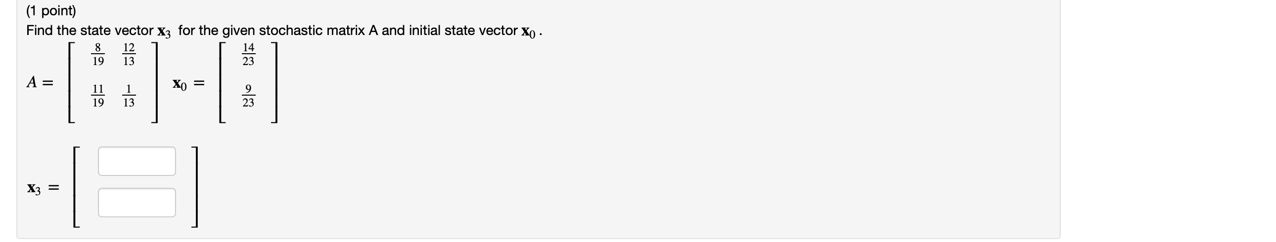 Solved (1 point) Find the state vector X3 for the given | Chegg.com