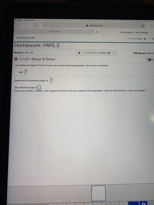 Solved a mathxl.com Do Homework- Tevin Jehnigan Pre-Calculus | Chegg.com