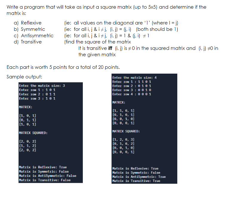 Solved Write a program that will take as input a square | Chegg.com