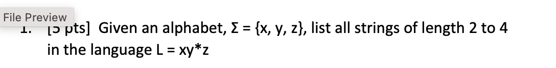 Solved File Preview[J pts] ﻿Given an alphabet, Σ={x,y,z}, | Chegg.com
