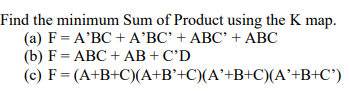 Find the minimum Sum of Product using the K map. (a) | Chegg.com