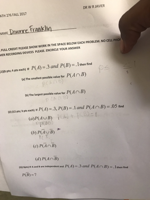 Solved IF P(A) = 3 and P(B) = 1 then find (a) The | Chegg.com