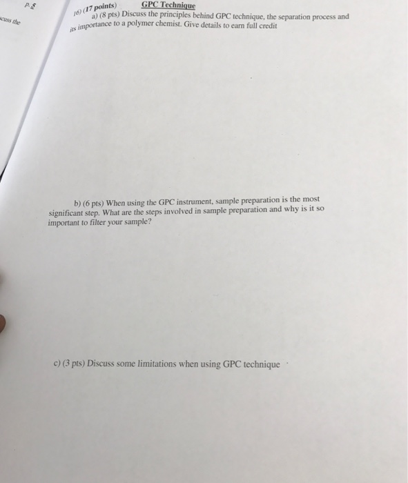 Solved Discuss the principles behind GPC technique, the | Chegg.com