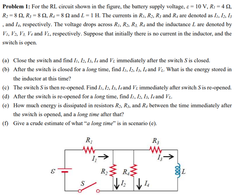 Solved Problem 1: For the RL circuit shown in the figure, | Chegg.com