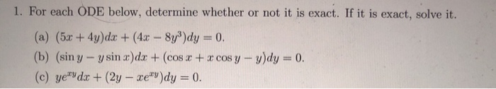 Solved 1. For each ODE below, determine whether or not it is | Chegg.com