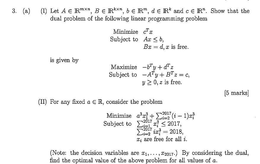 (a) (I) Let A∈Rm×n,B∈Rk×n,b∈Rm,d∈Rk and c∈Rn. Show | Chegg.com