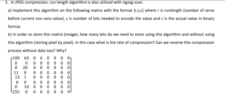 3. In JPEG compression, run-length algorithm is also | Chegg.com