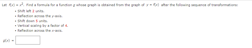 Solved Let f(x)=x2. Find a formula for a function g whose | Chegg.com