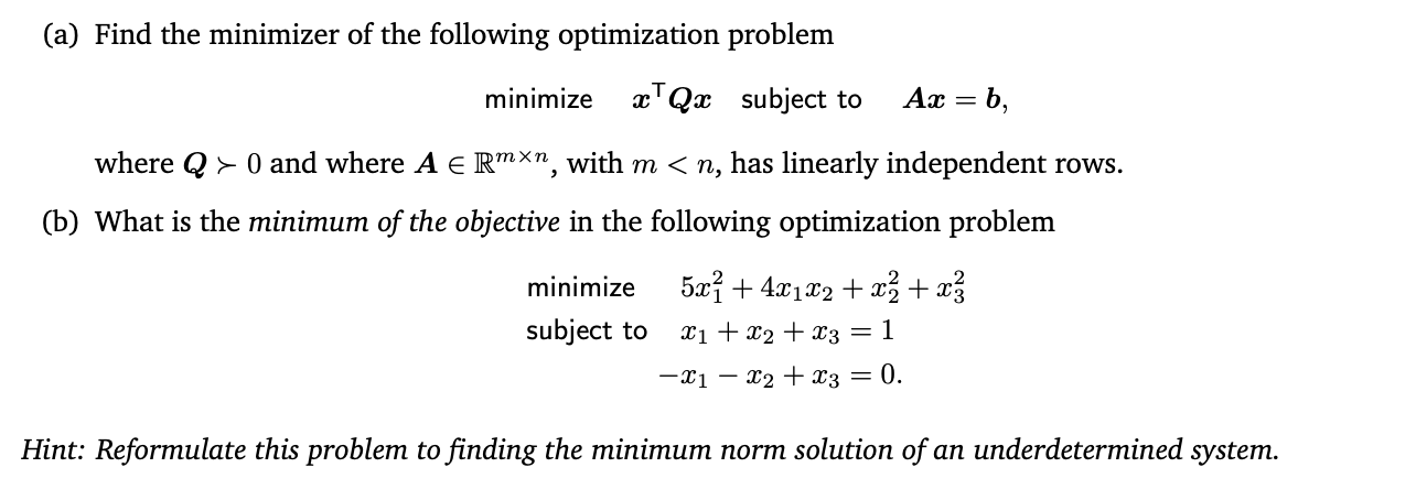 Solved (a) Find the minimizer of the following optimization | Chegg.com