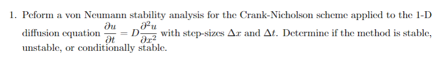Solved 1. Peform a von Neumann stability analysis for the | Chegg.com