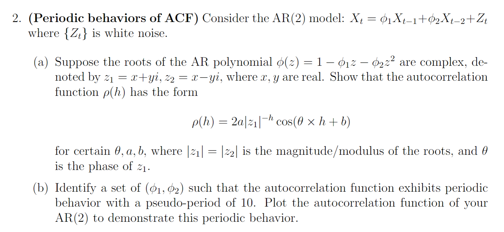 Solved 2. (Periodic behaviors of ACF ) Consider the AR (2) | Chegg.com