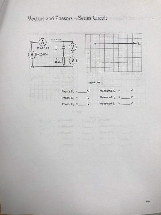 Solved Experiment 18 Vectors and Phasors Series Circuit | Chegg.com