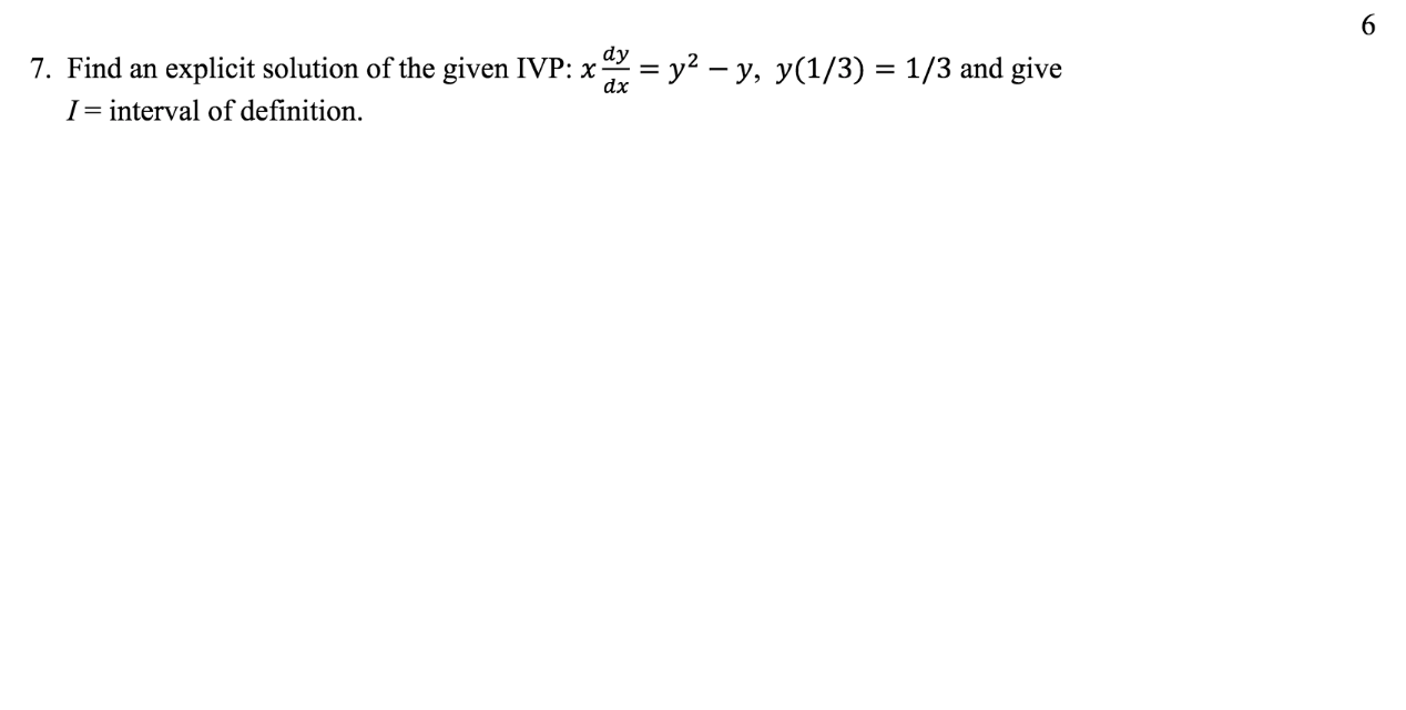 Solved 6 7. Find an explicit solution of the given IVP: * = | Chegg.com