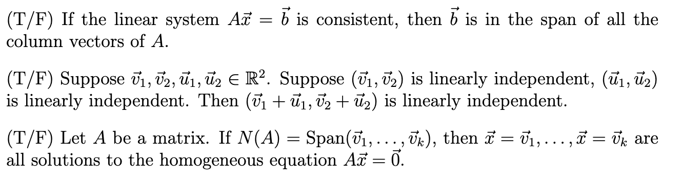 Solved (T/F) If the linear system Ax=b is consistent, then b | Chegg.com