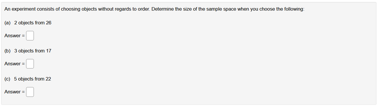 Solved An experiment consists of choosing objects without | Chegg.com