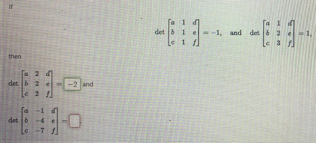 Solved det⎣⎡abc111def⎦⎤=−1, and det⎣⎡abc123def⎦⎤=1, et | Chegg.com