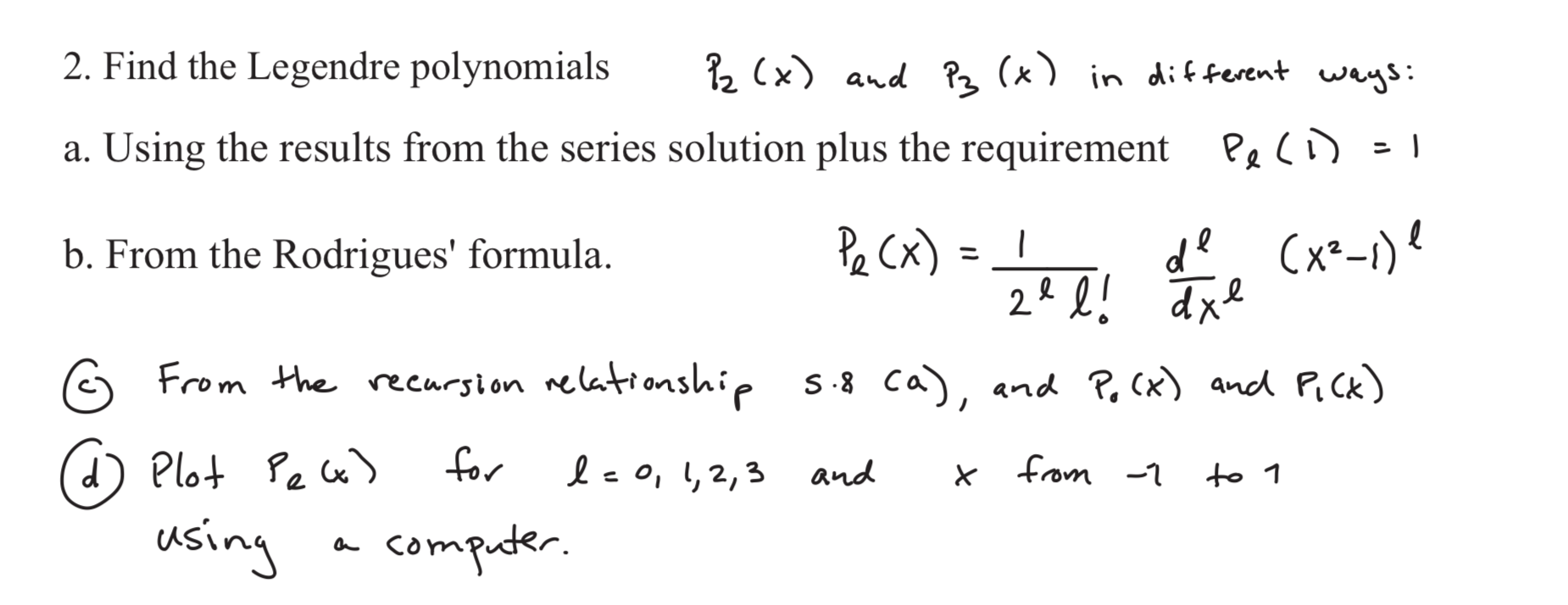 Solved b. From the Rodrigues' formula. 2. Find the Legendre | Chegg.com
