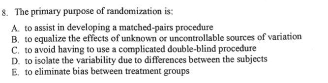 Solved 8. ﻿The primary purpose of randomization is:A. ﻿to | Chegg.com