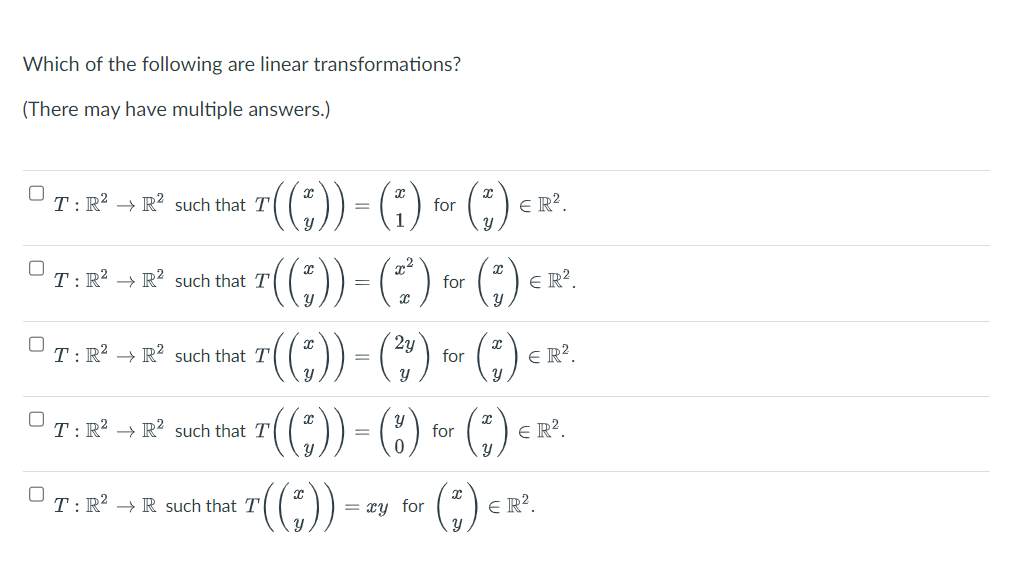 Solved Which of the following are linear transformations? | Chegg.com