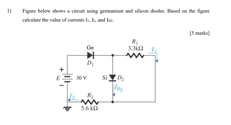 Solved 1) Figure below shows a circuit using germanium and | Chegg.com