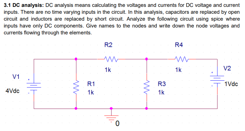 Solved 3.1 DC analysis: DC analysis means calculating the | Chegg.com
