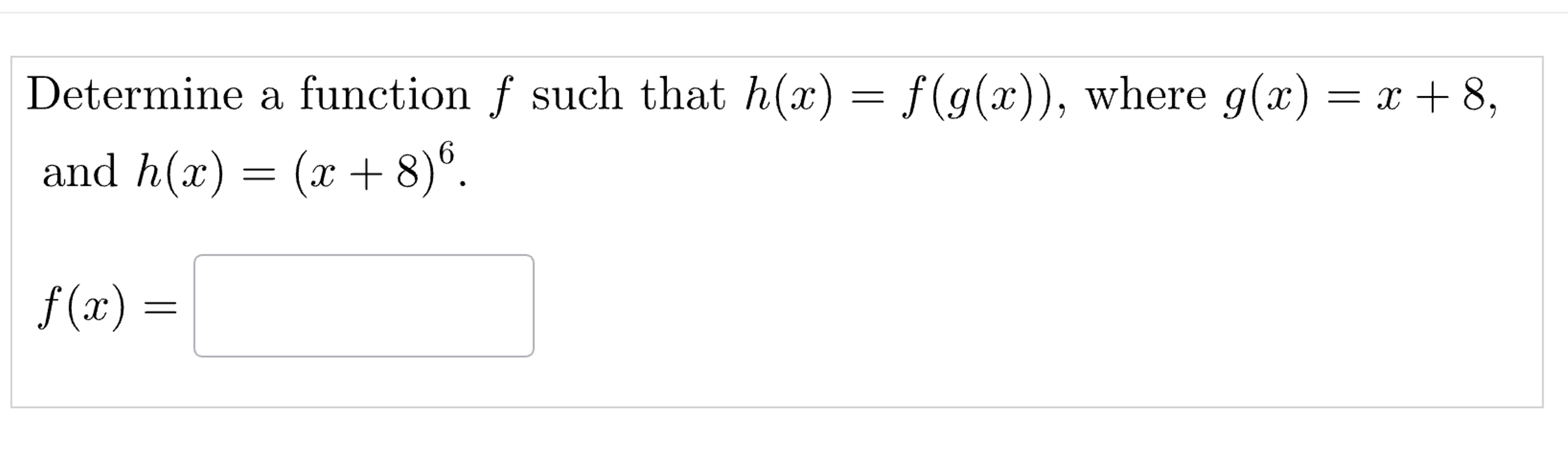 Solved Determine a function f ﻿such that h(x)=f(g(x)), | Chegg.com