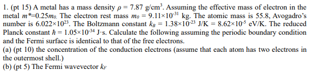 Solved 1. (pt 15) A metal has a mass density ρ=7.87 g/cm3. | Chegg.com