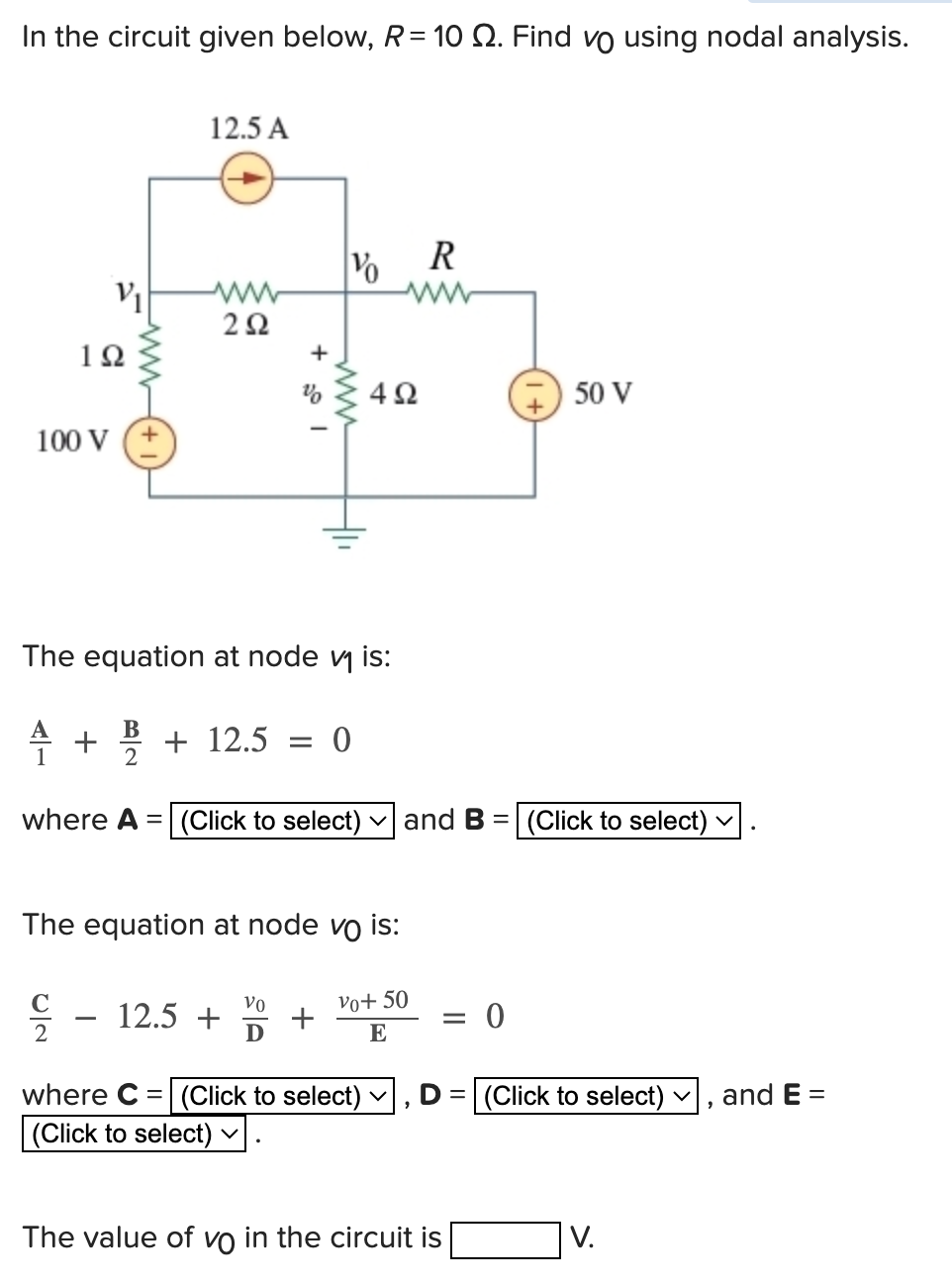 Solved In the circuit given below, R=10Ω. Find v0 using | Chegg.com