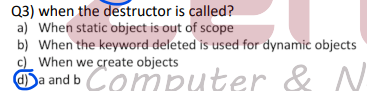 Solved Q3) ﻿when the destructor is called?a) ﻿When static | Chegg.com