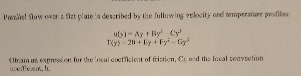Solved Parallel flow over a flat plate is described by the | Chegg.com