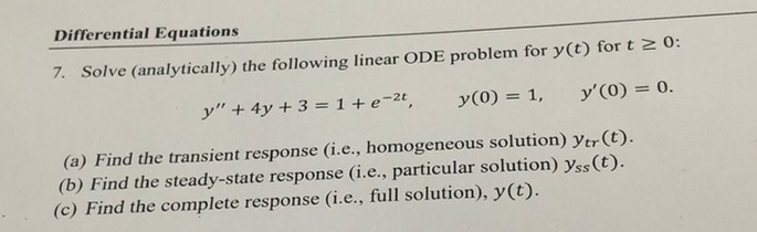 Solved Differential Equations 7. Solve (analytically) the | Chegg.com