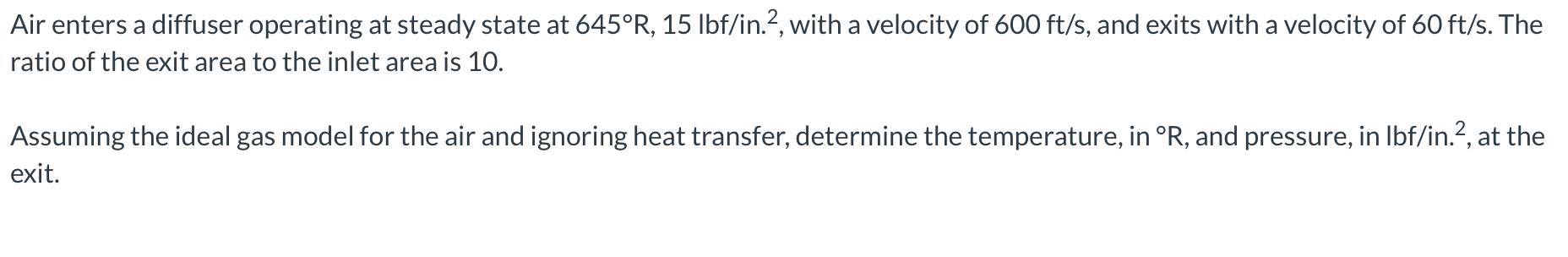 Solved Air enters a diffuser operating at steady state at | Chegg.com