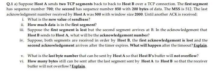 Solved Q.1 a) Suppose Host A sends two TCP segments back to | Chegg.com