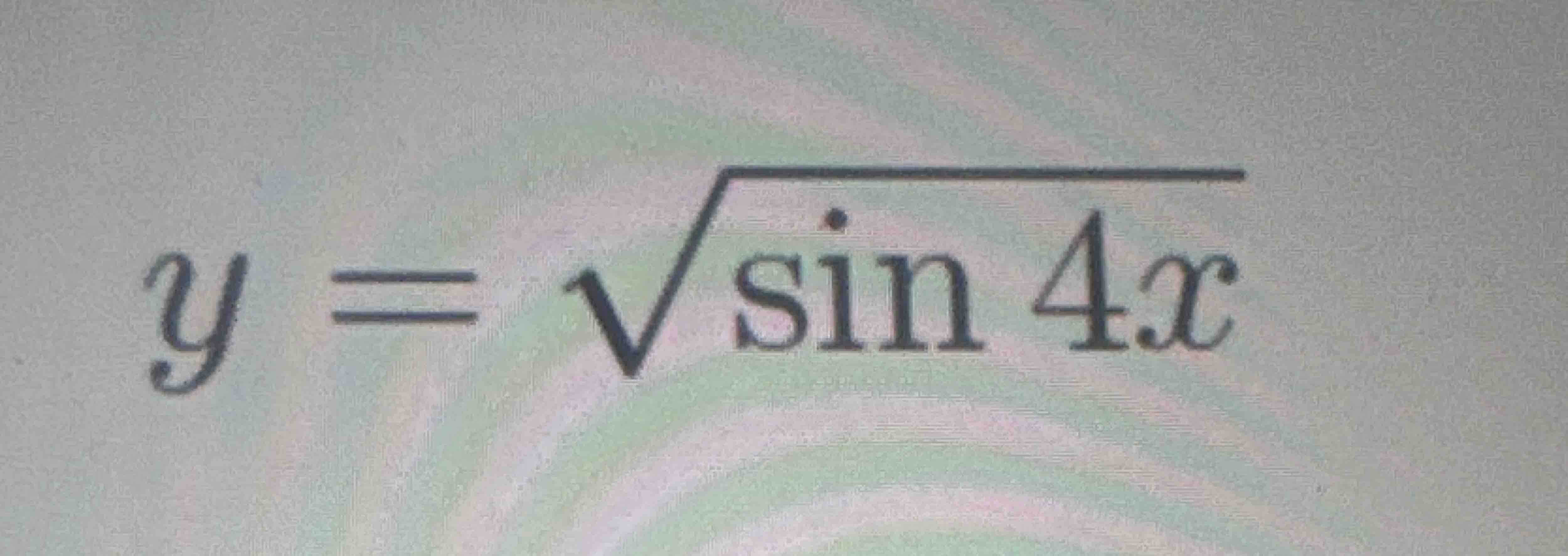 Solved find the derivative function y= sin4x | Chegg.com