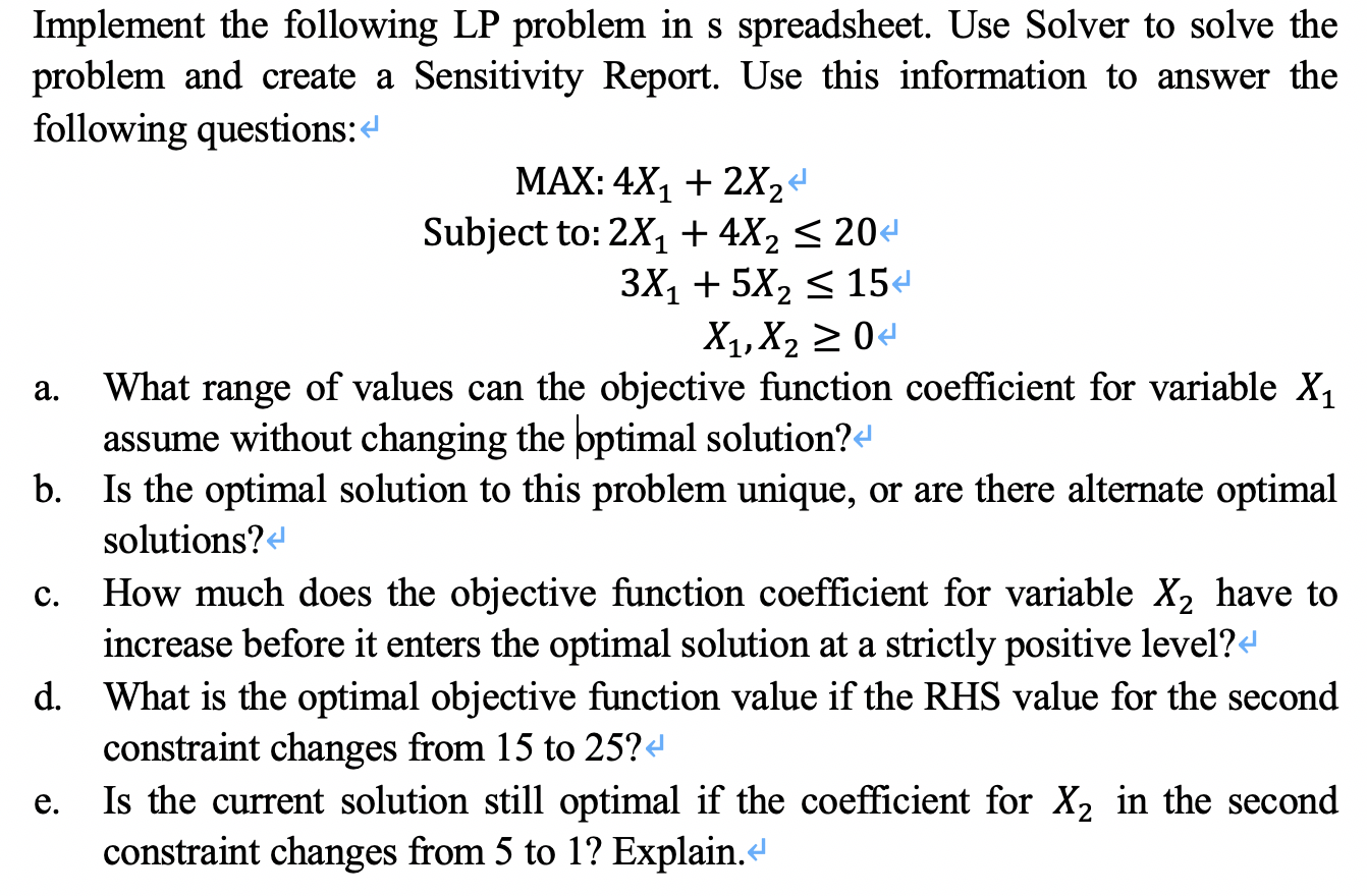Solved Implement the following LP problem in s spreadsheet. | Chegg.com Solved Implement the following LP problem in s spreadsheet. | Chegg.com