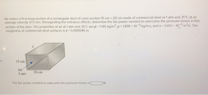 Solved Air enters a 11-m-long section of a rectangular duct | Chegg.com