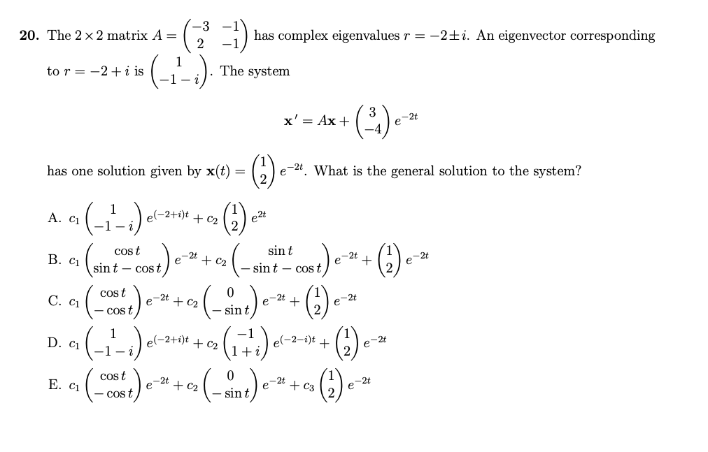 Solved -1 20. The 2 x 2 matrix A=( has complex eigenvalues r | Chegg.com
