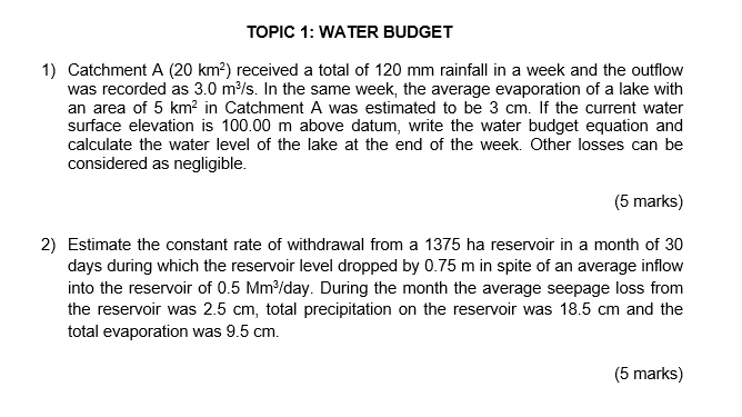 Solved TOPIC 1: WATER BUDGET 1) Catchment A (20 km2) | Chegg.com