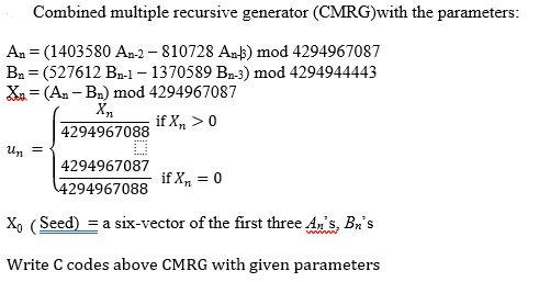 = Combined multiple recursive generator (CMRG)with | Chegg.com