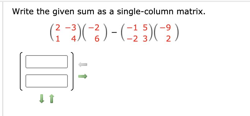 Solved Write the given sum as a single-column matrix. | Chegg.com