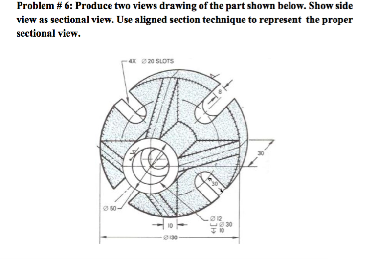 Solved Problem #6: Produce two views drawing of the part | Chegg.com