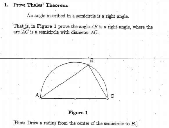 Solved 1. Prove Thales' Theorem: An angle inscribed in a | Chegg.com