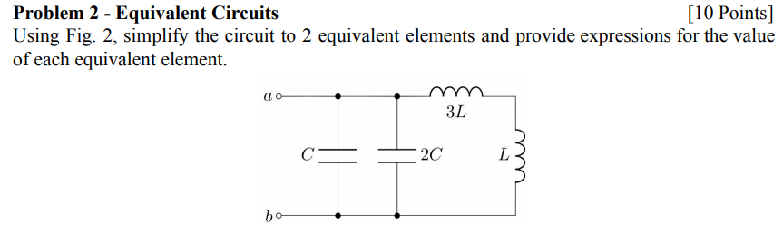 Solved Problem 2 - Equivalent Circuits [10 Points] Using | Chegg.com