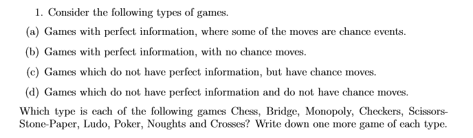 Solved 1. Consider the following types of games. (a) Games | Chegg.com