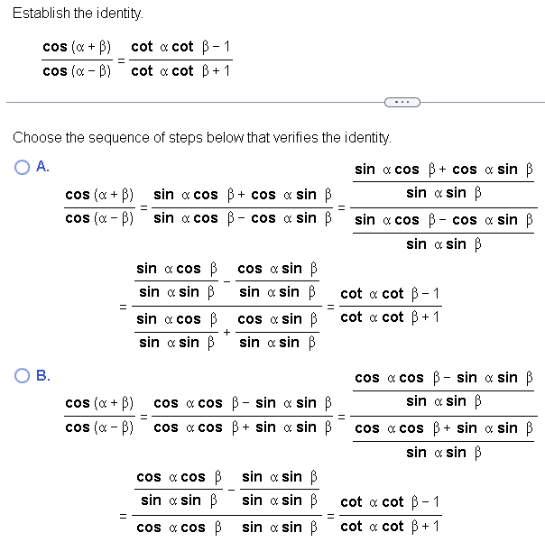 Solved Establish the identity. cos (a + B) cos (a-B) = cot a | Chegg.com