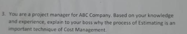 Solved 3. You are a project manager for ABC Company. Based | Chegg.com
